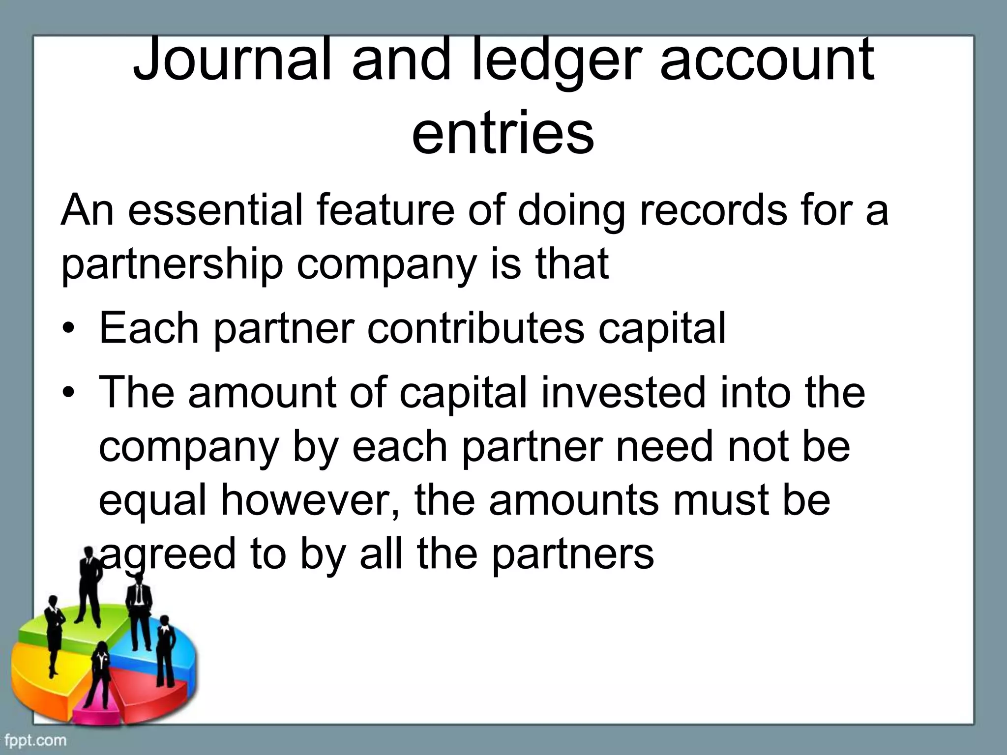 Journal entries for recording capital of partnerships | PPTX