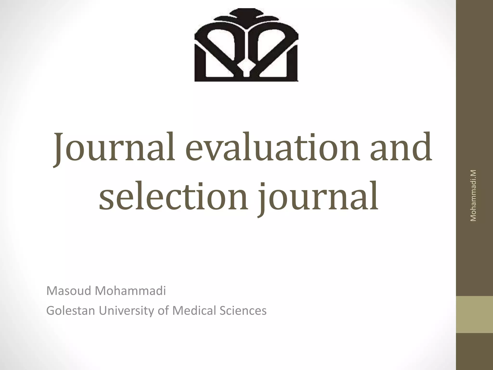 Journal evaluation and selection journal | PPT
