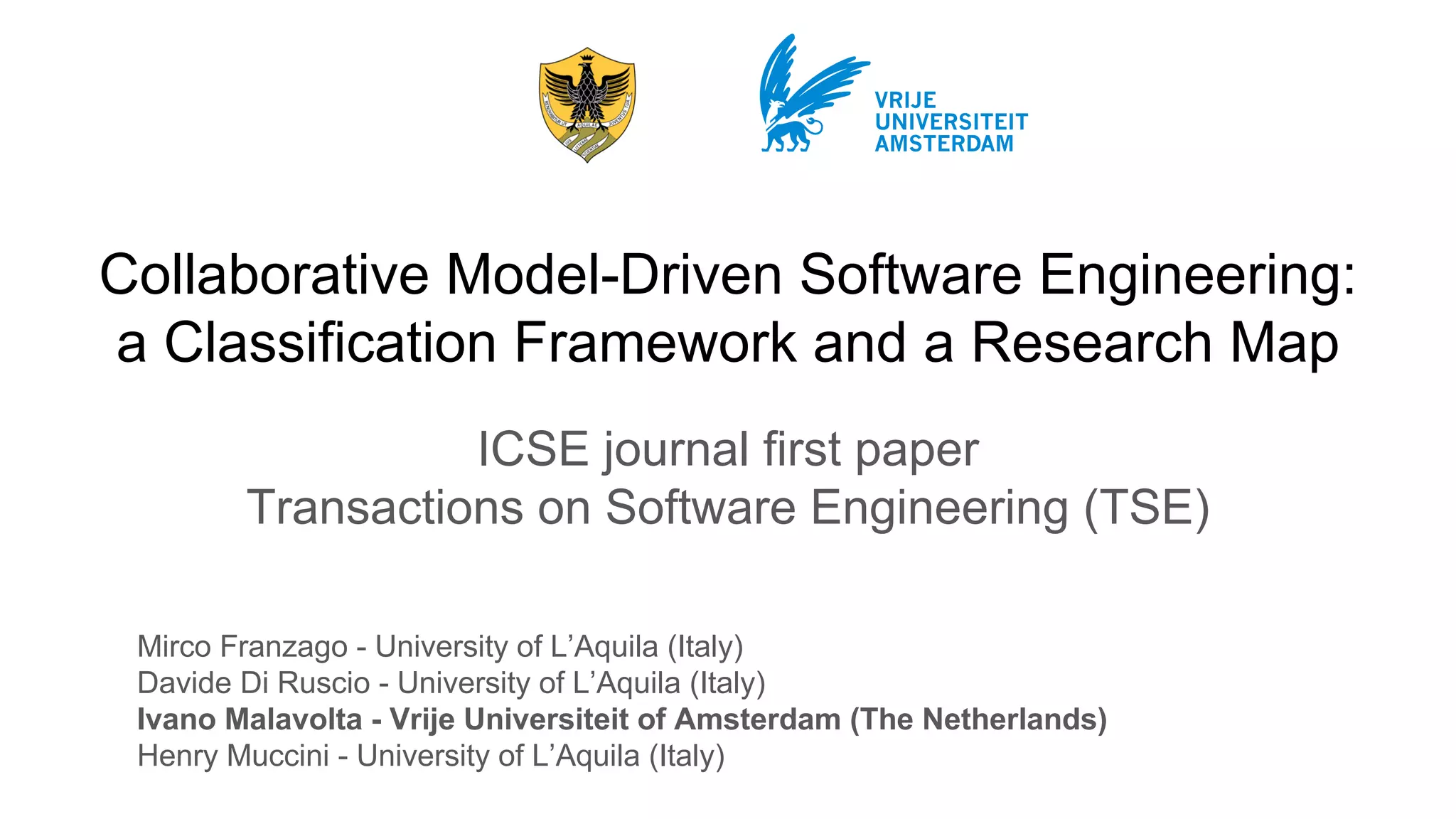 Collaborative Model Driven Software Engineering A Classification Framework And A Research Map