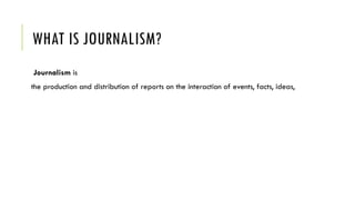 journalism grade 7 powerpoint persentation | PPTX