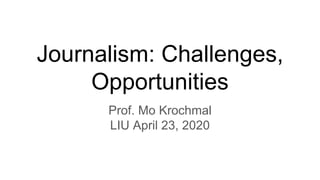 Journalism: Challenges, Opportunities | PPTX