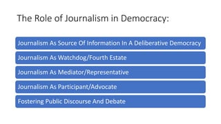 Journalism & Democracy: The relation.pptx