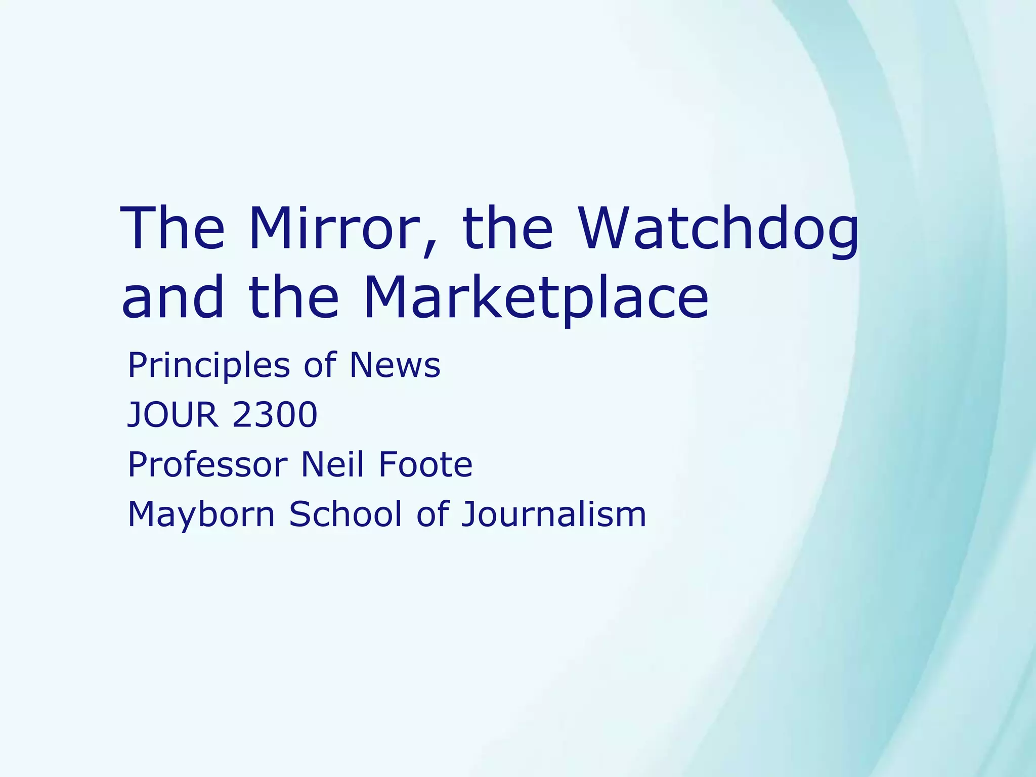 Journalism news&democracy chapters 1- 3(2) | PPTX