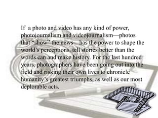 Journalism ppt (The Power Of Picture) | PPTX