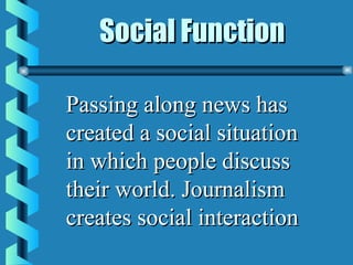 Journalism roles and values | PPT