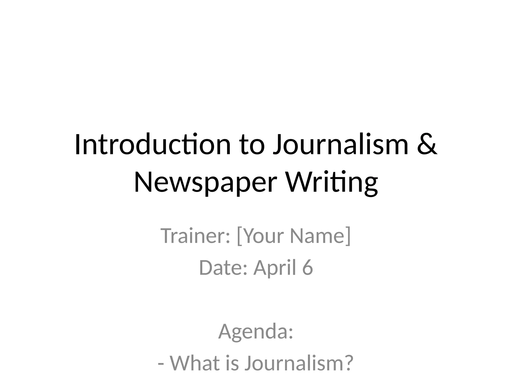Journalism Training Presentation .pptx