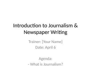 Journalism Training Presentation .pptx