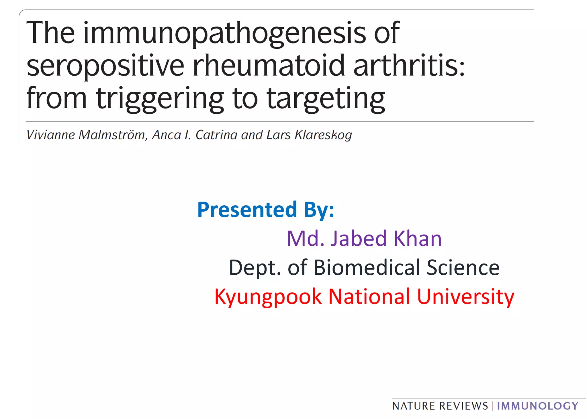 The immunopathogenesis of seropositive rheumatoid arthritis | PPTX