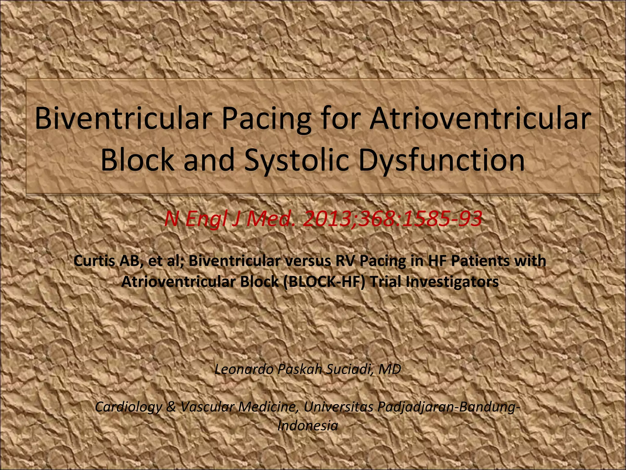 Journal: Biventricular Pacing for Atrioventricular Block and Systolic ...