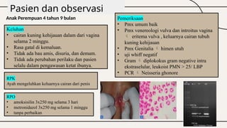 Journal Reading Gonorrhea Vaginitis In Pediatric Patient a Case Report.pptx
