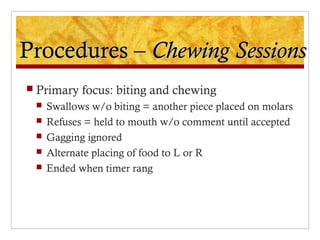 Journal Reporting - Teaching Chewing: A Structured Approach | PPT