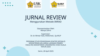 JOURNAL REVIEW Metode IMRAD yang mudah.pptx