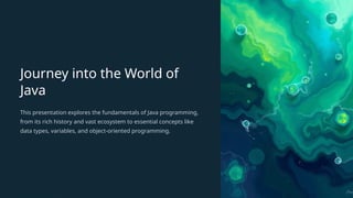Journey-into-the-World-of-Java.pp3dqe23R3qtx | PPT