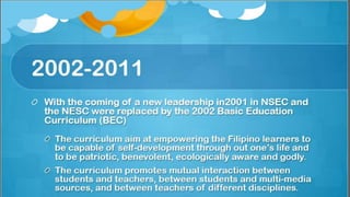 Journey in basic education curricular reforms | PPTX