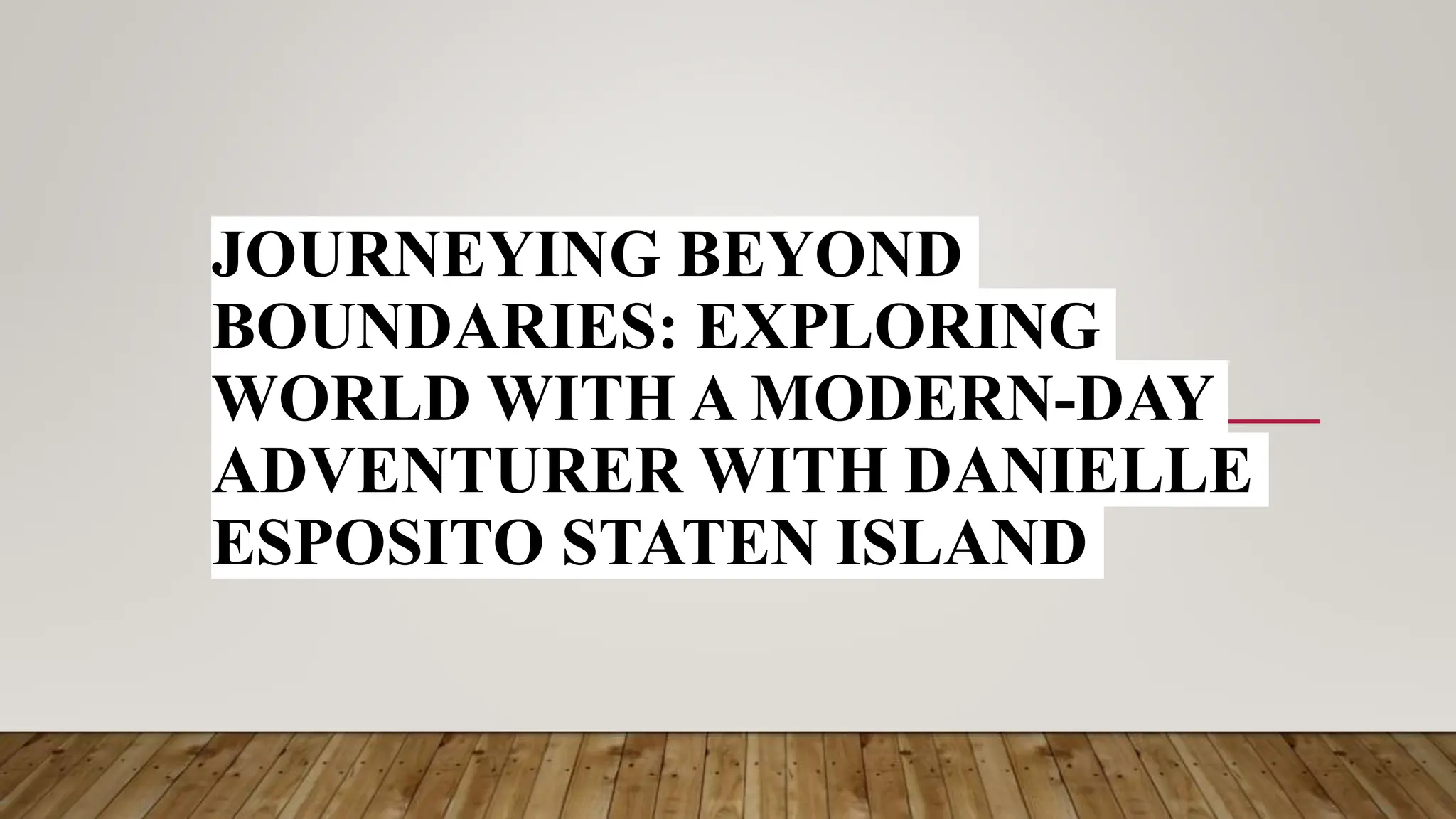 Journeying Beyond Boundaries: Exploring World | PPTX