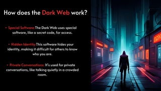 Journey into the Shadows A Beginner's Guide to the Dark Web.pptx