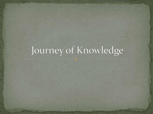 Journey of knowledge | PPT
