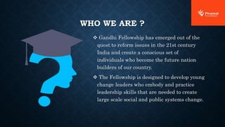 Gandhi Fellowship | PPTX