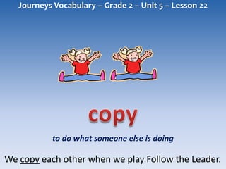 Journeys vocabulary grade 2 unit 5_22 | PPTX