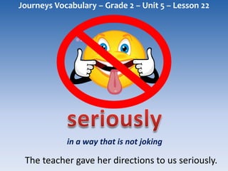 Journeys vocabulary grade 2 unit 5_22 | PPTX