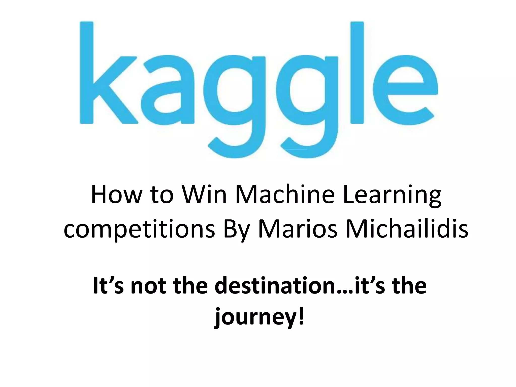 How to Win Machine Learning Competitions ? | PPTX