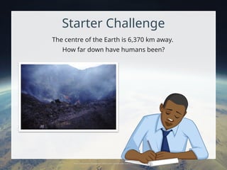 Journey to the Centre of the Earth - PowerPoint.ppt | Geography | Science