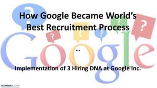 Journey to world’s best recruiting process | PPT
