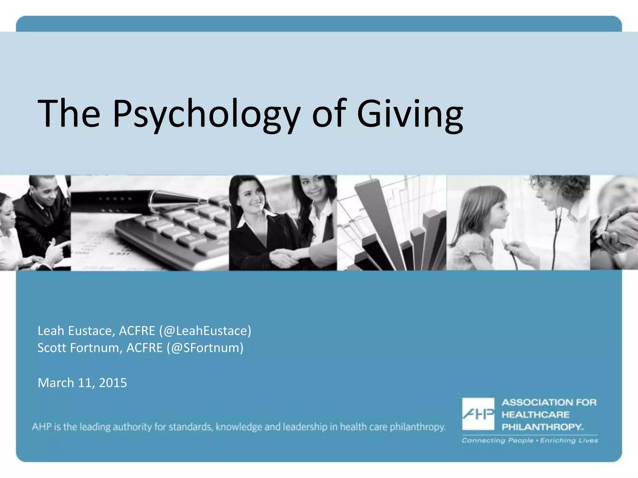 Psychology of Giving: A Journey Inside the Mind of your Donor | PPT