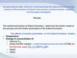 Jovanovic- VILNUS-E2a.pptx Kinetics of fularene polyhydroxylation | PPTX | Chemistry | Science