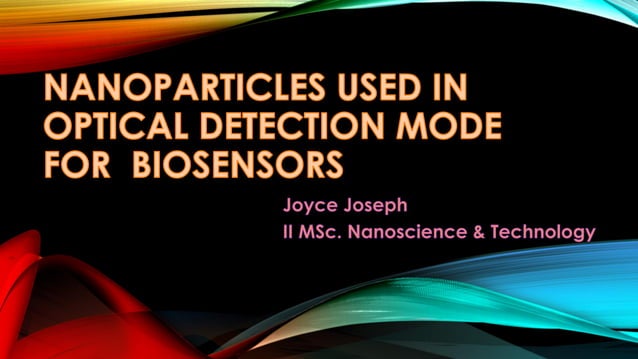 NANOPARTICLES USED IN OPTICAL DETECTION MODE FOR BIOSENSORS | PDF