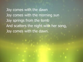 Joy comes with the dawn | PPS | Christianity | Religion & Spirituality