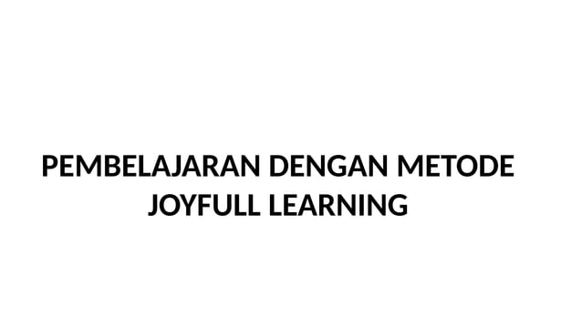 materi metode pembelajaran JOYFULL LEARNING@0k.pptx