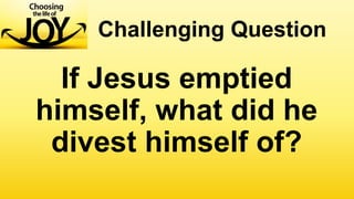 Choosing the Life of Joy_ Joy in Humility | PPTX