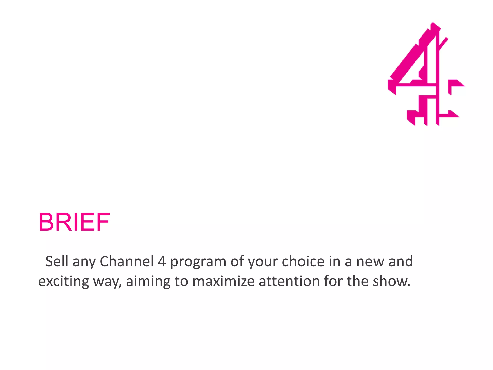 Channel 4 Campaign | PPTX