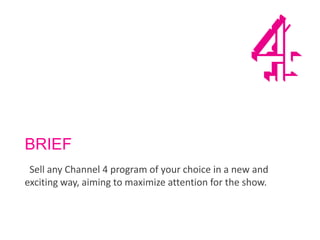Channel 4 Campaign | PPT