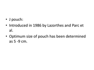 J pouch anastomosis | PPTX