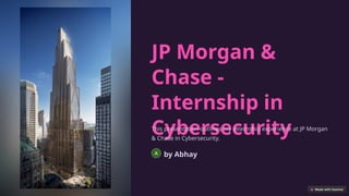 JP-Morgan-and-Chase-Internship-in-Cybersecurity.pptx