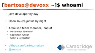 TESTING JAVA PERSISTENCE LAYER DONE RIGHT WITH ARQUILLIAN | PPT