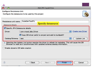 JPA Code Generation via MyEclipse | PPT