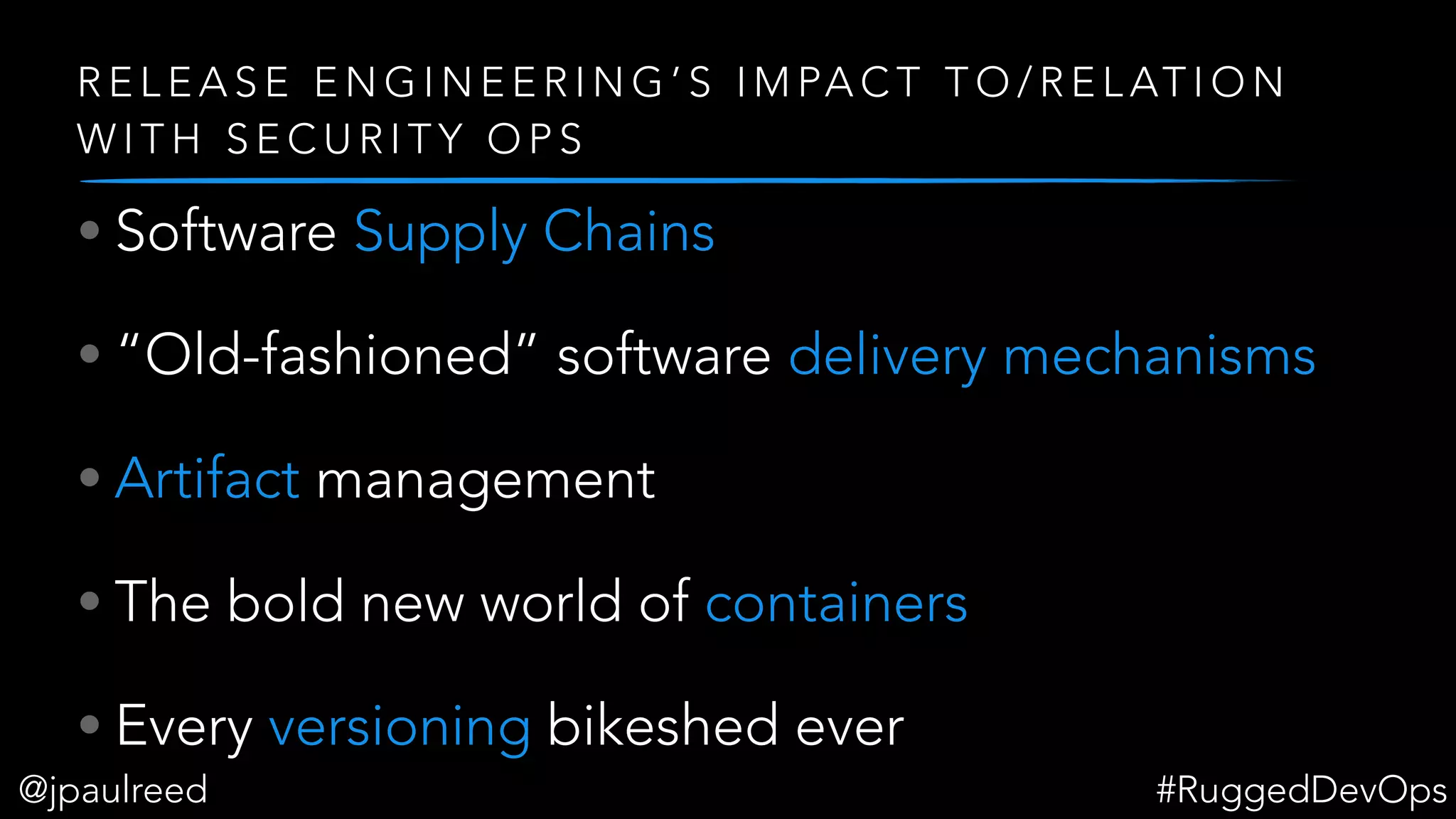 Release Engineering & Rugged DevOps: An Intersection - J. Paul Reed | PDF