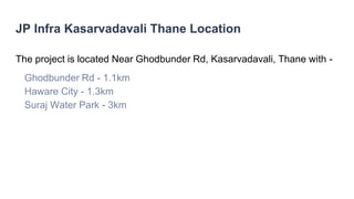 JP Codename Lottery Thane - Virtual Tour, Pricing, Pros&Cons. | PPT