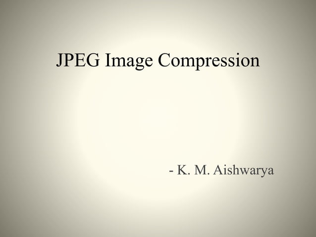JPEG Image Compression | PPTX
