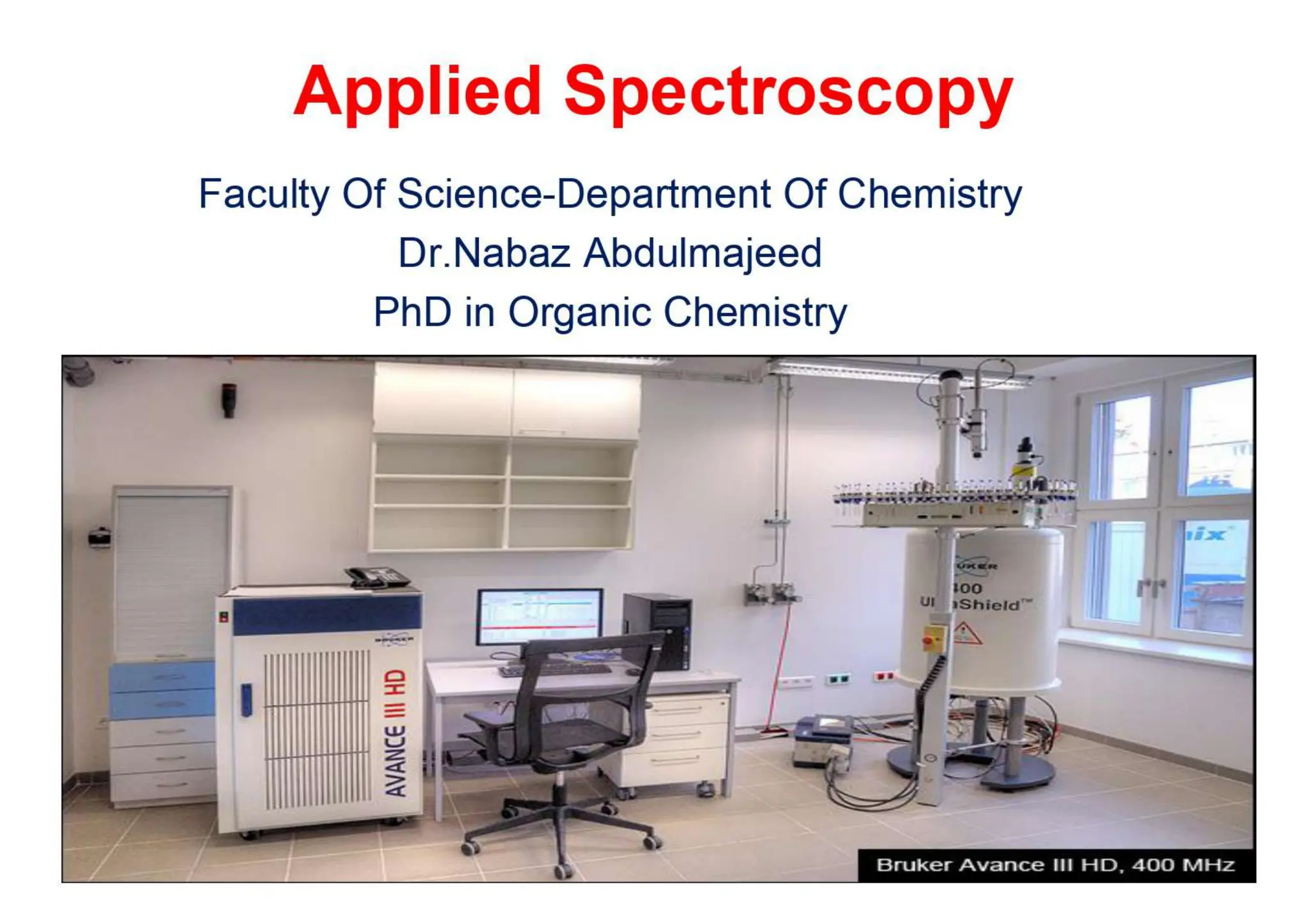 NMR spectroscopy and Mass spectrometry- Dr. Nabaz Abdulmajeed | PDF