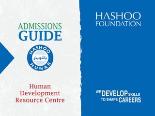 ADMISSIONS GUIDE - TRAINING AT HASHOO FOUNDATION | PPT