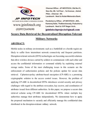 JPJ1435 Secure Data Retrieval For Decentralized Disruption-Tolerant Military Networks | DOCX