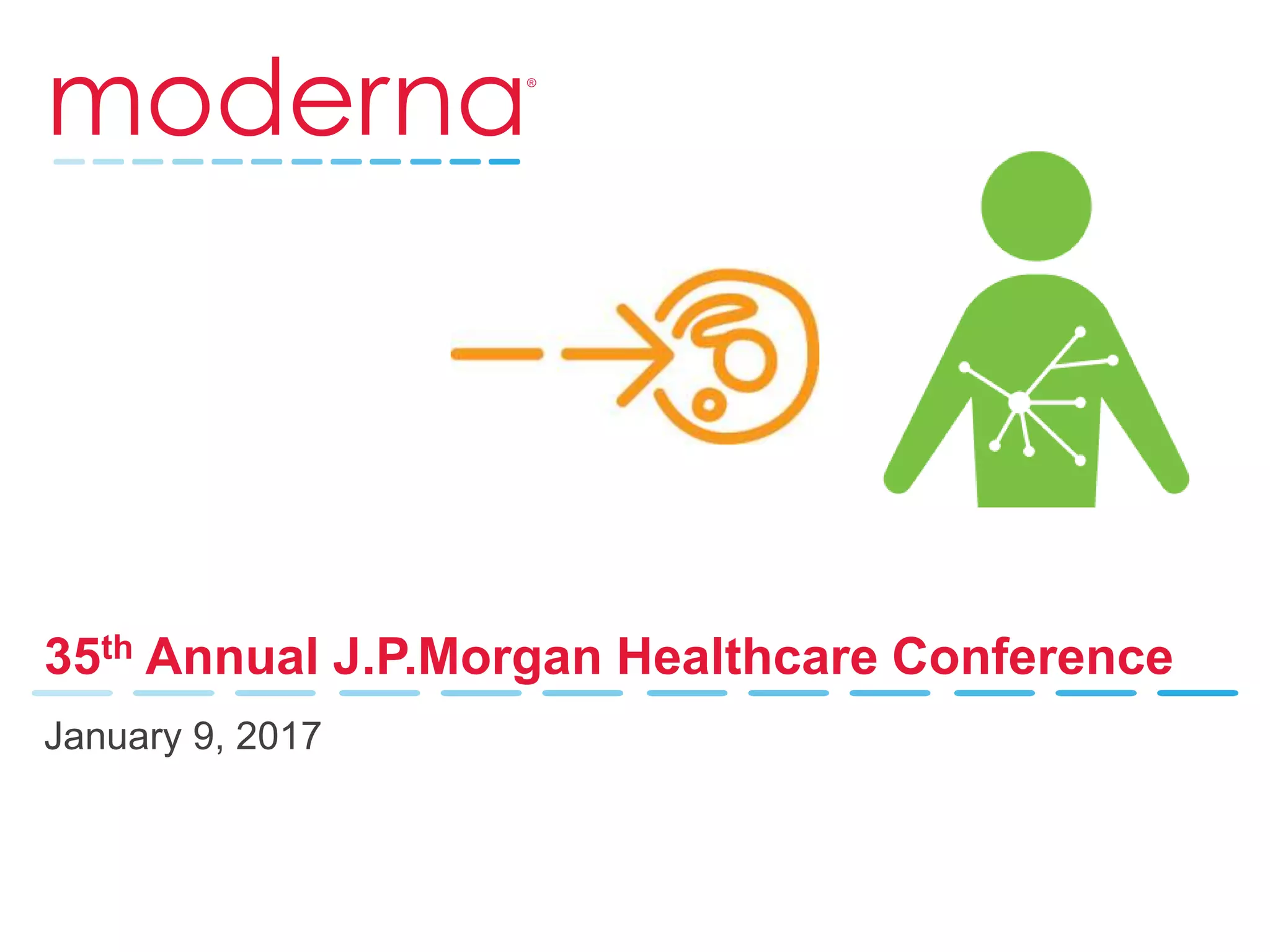 Moderna at 35th Annual J.P. Morgan Healthcare Conference | PPTX