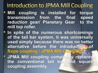 JPMA Mill Coupling Presentation | PPTX