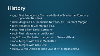 J.P Morgan Chase & Co Presentation | PPTX