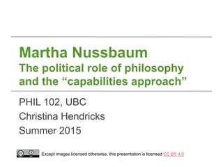 Martha Nussbaum on the political role of philosophy and the ...