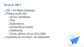JQL advanced Jira Query Language a příklady použití | PPT